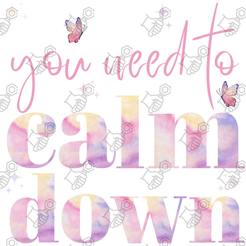 You Need to Calm Down *DIGITAL DOWNLOAD* - Etsy