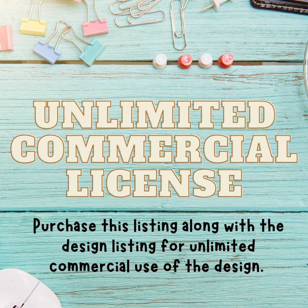 Unlimited Commercial License-commercial Use per Design - Etsy