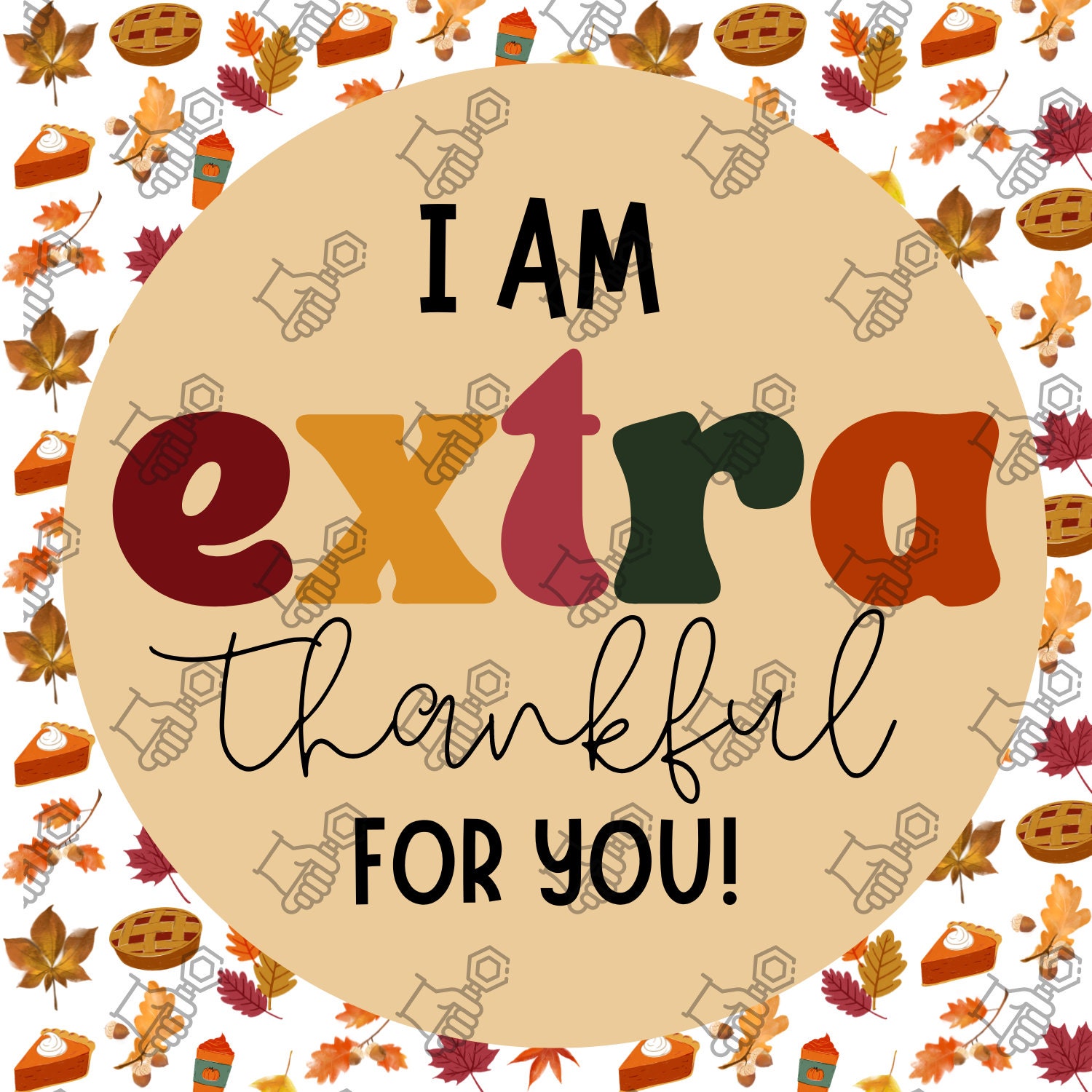 I Am EXTRA Thankful for You! Tag *DIGITAL DOWNLOAD - Etsy