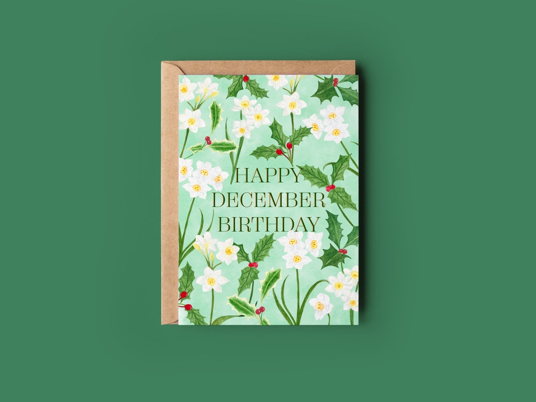 Happy December Birthday Greeting Card, Birth Flowers Card, Holly Birth ...