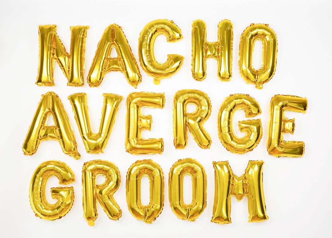 Cyber Sale NACHO AVERAGE GROOM Balloons 16" Rose Gold Silver Fiesta ...