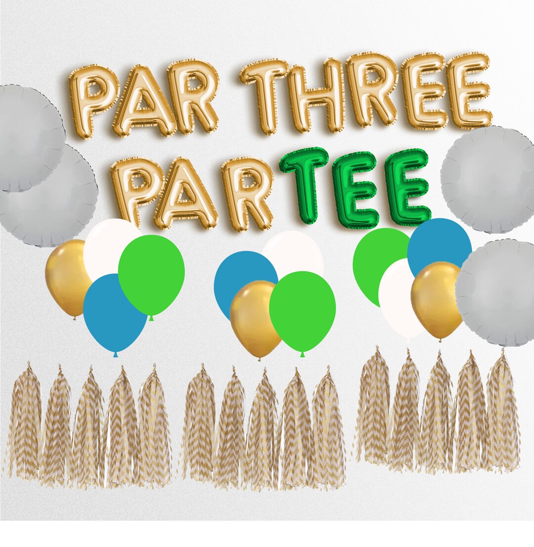 Par Three Par-tee Golf Balloons Banner, Funny Golf Boys Girl Trendy ...