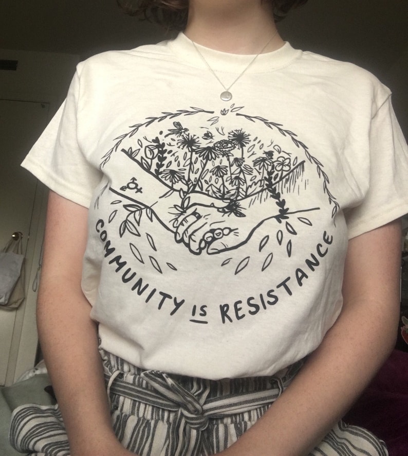 Community is Resistance T Shirt - Etsy