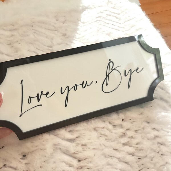 Love You, Bye Sign - Etsy