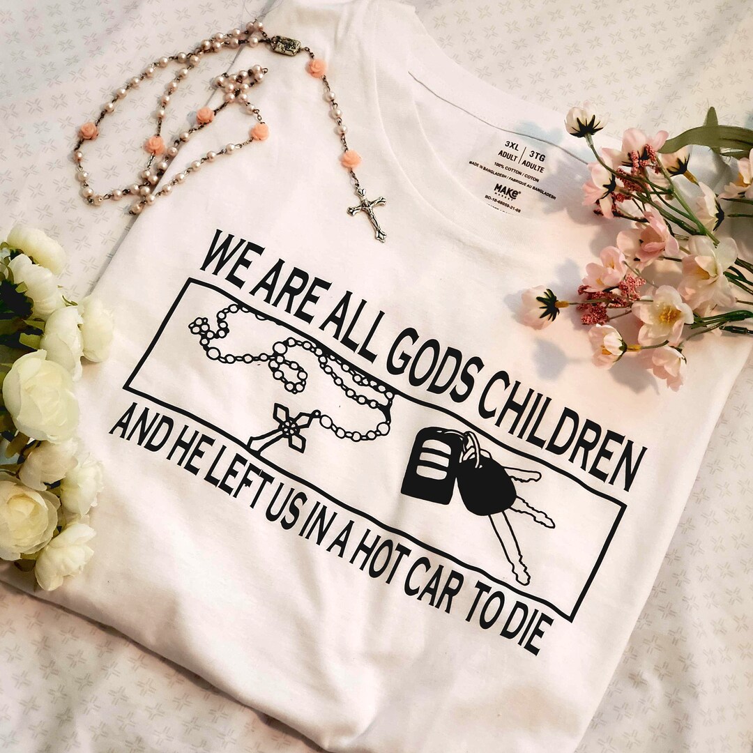 We Are All Gods Children T-shirt - Etsy