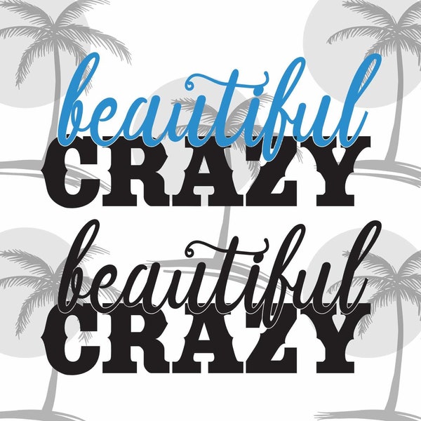 Beautiful Crazy Svg - Etsy