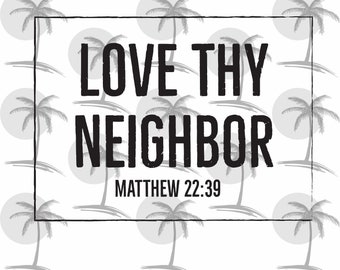 Love Thy Neighbor Sign - Etsy