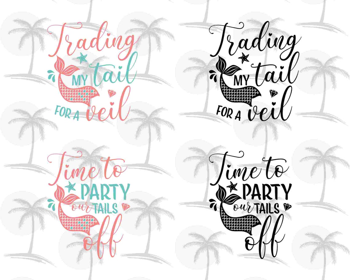 Trading My Tail for a Veil; Time to Party Our Tails off - Digital SVG ...