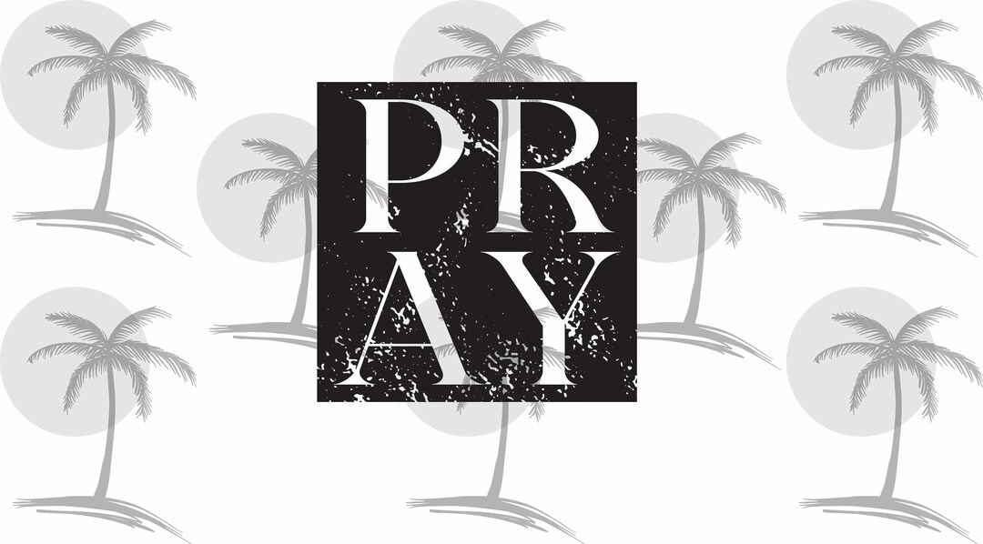 Distressed PRAY - Digital SVG and PNG for Vinyl - Etsy