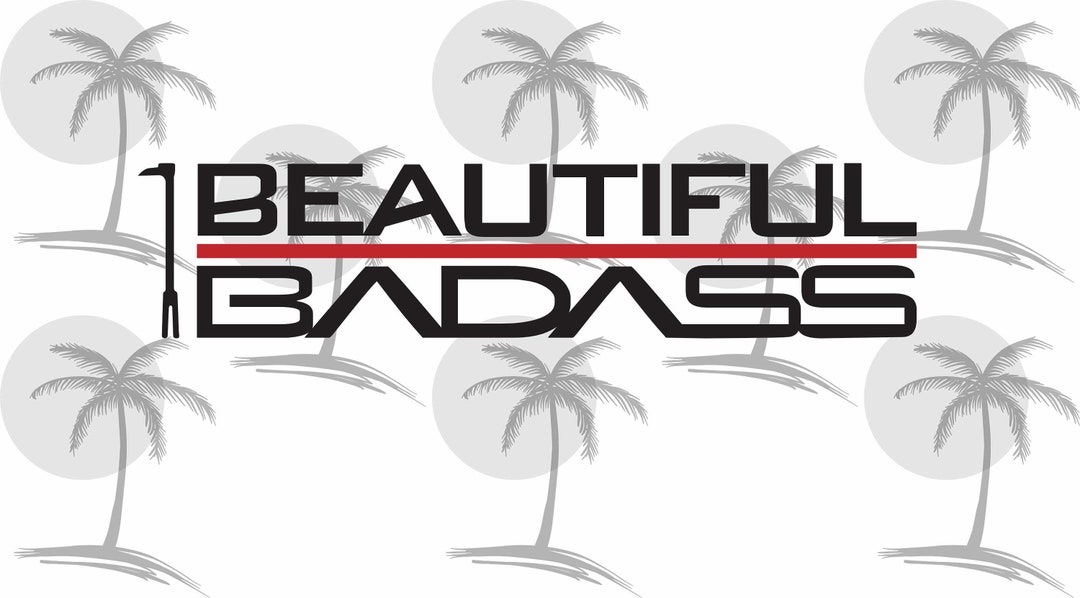 Beautiful Badass Digital SVG and PNG for Vinyl - Etsy