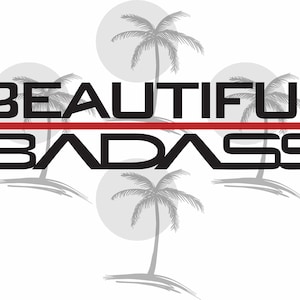 Beautiful Badass Digital SVG and PNG for Vinyl - Etsy