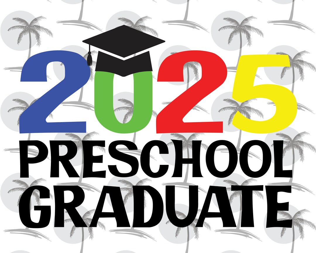 2025 Preschool Graduate - Digital SVG and PNG for Vinyl - Etsy