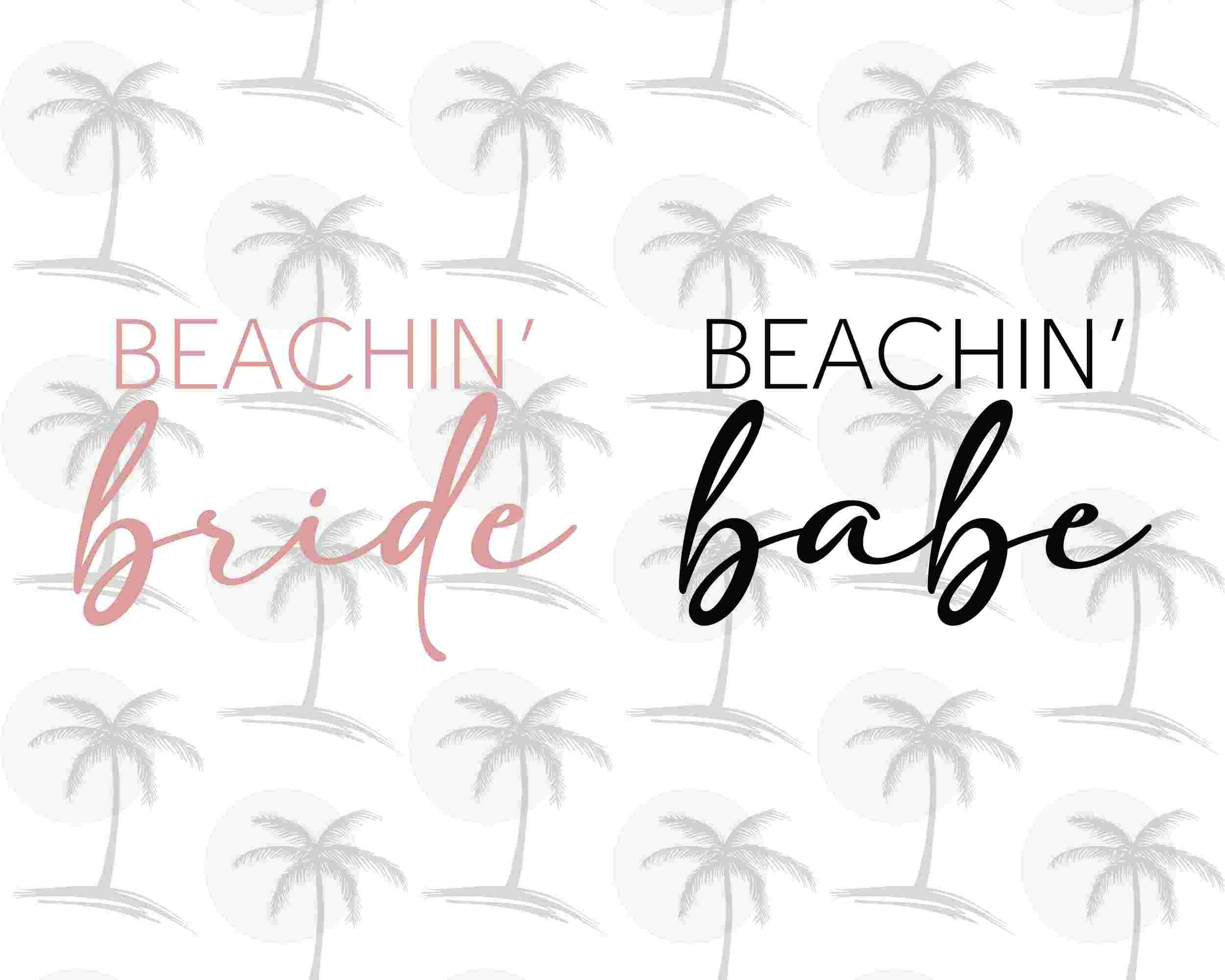 Beachin Bride Beachin Babe Digital Svg And Png Etsy