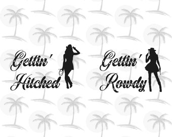 Gettin' Hitched and Rowdy BUNDLE Svg Wedding Marriage Cowboy Cowgirl ...