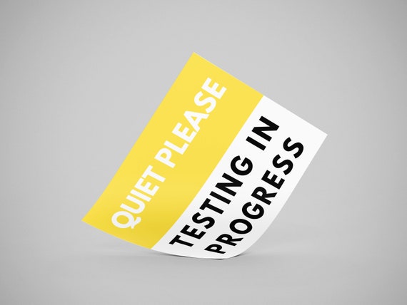 Quiet Testing Sign