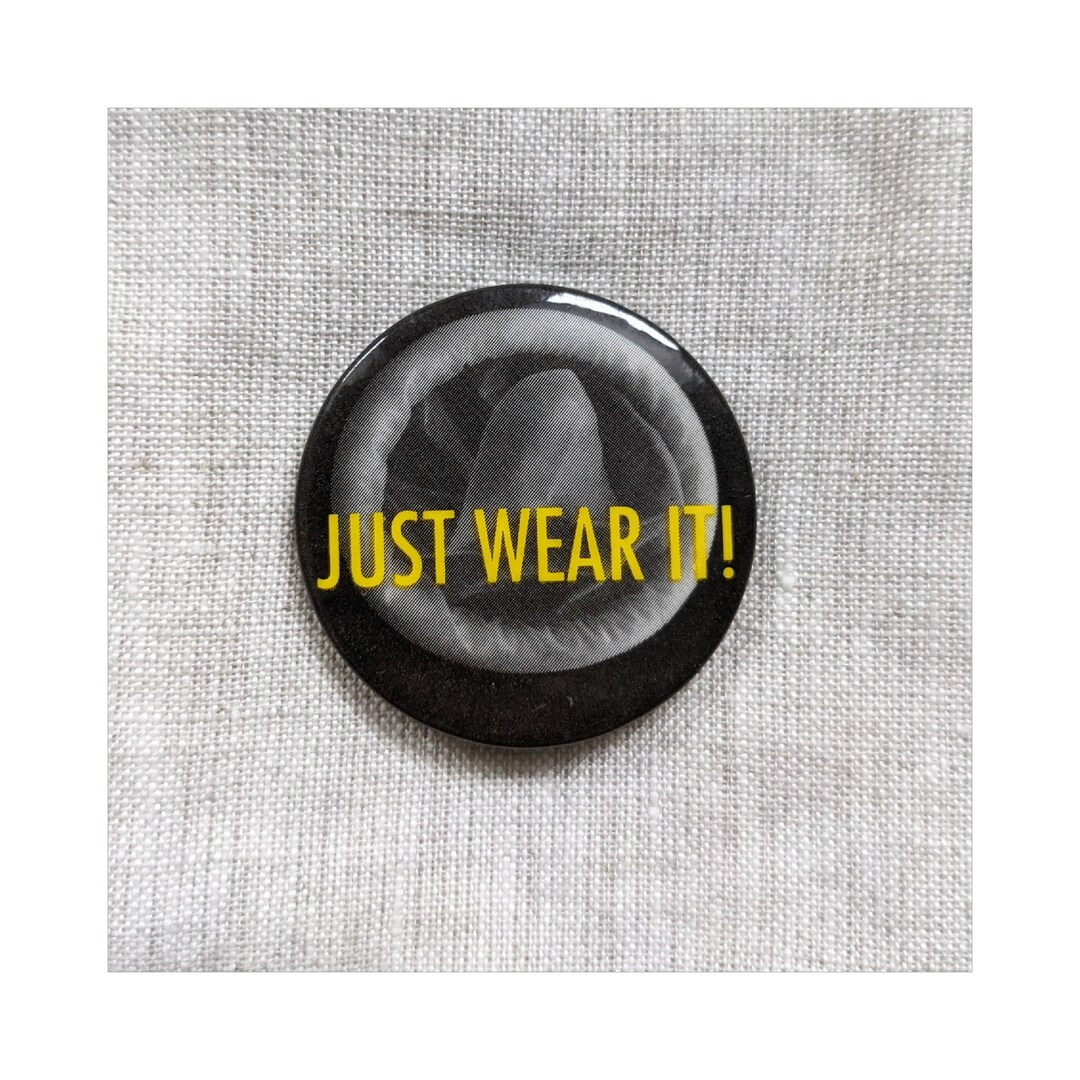 Vintage Just Wear It Safe Sex Pin Etsy