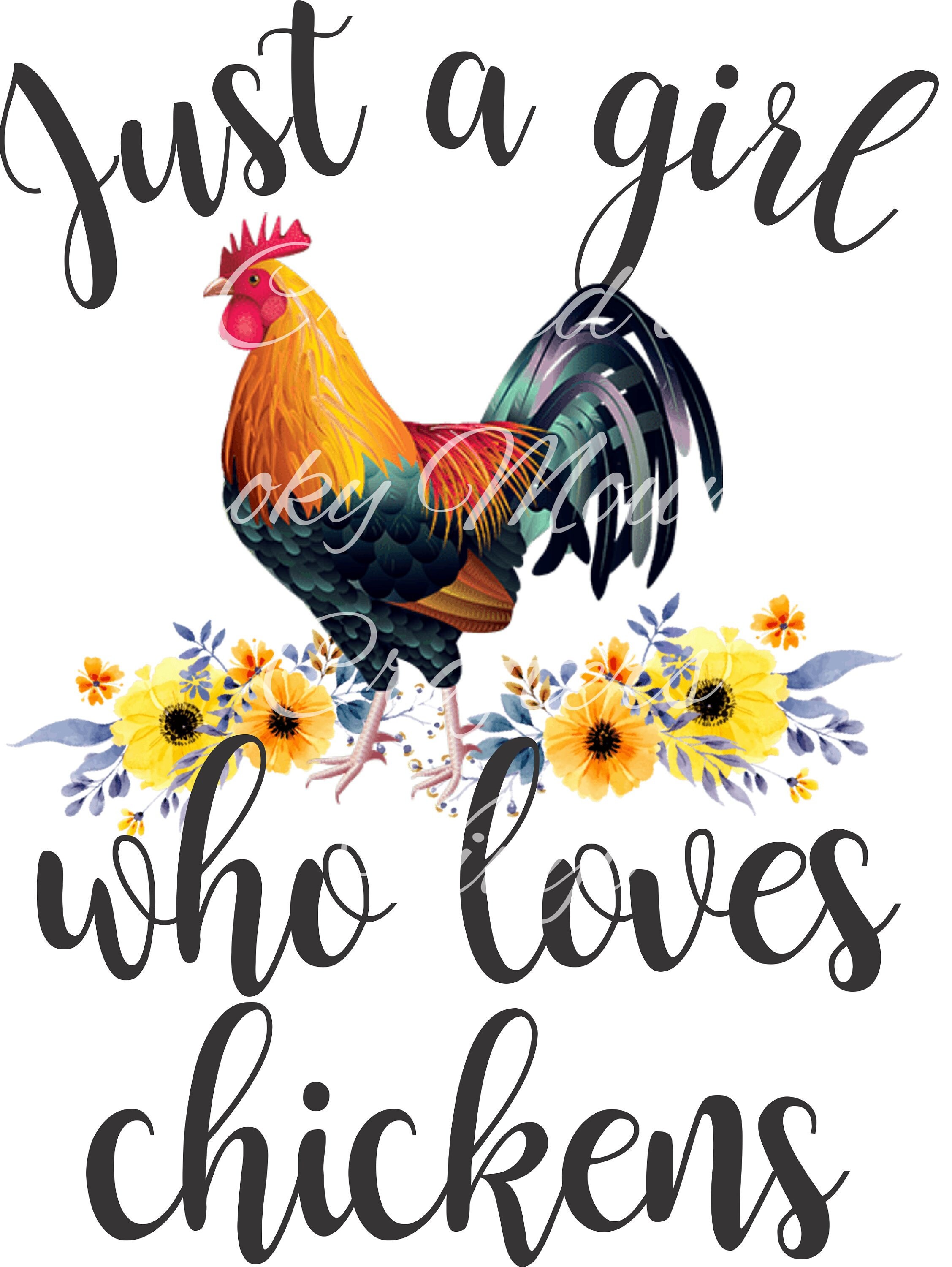 Just A Girl That Loves Chickens Png Sublimation Designs Etsy