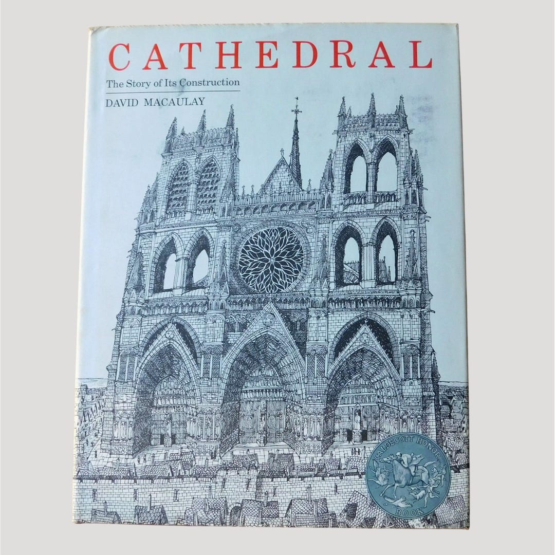 Cathedral the Story of Its Construction by David Macaulay 1973 ...