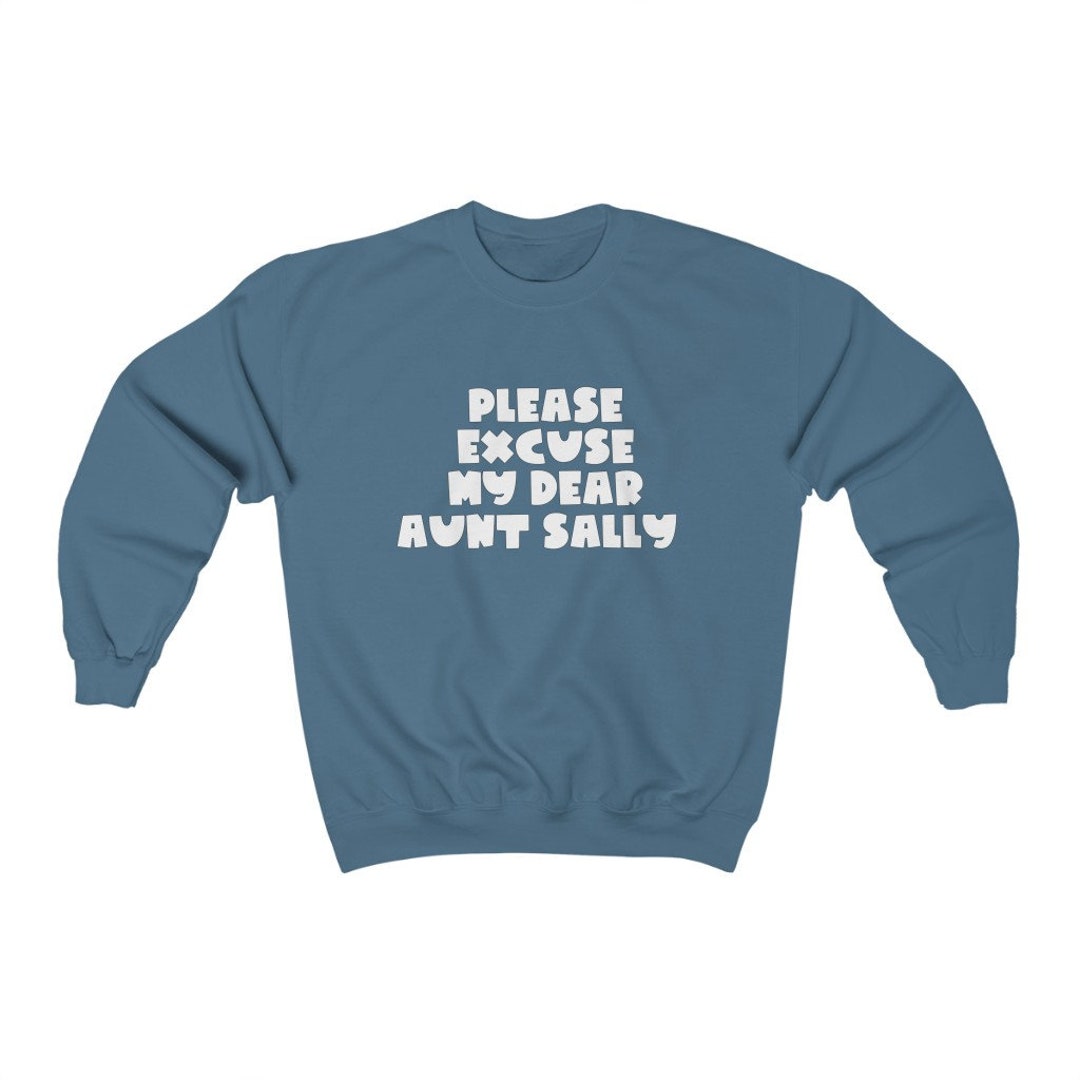 Please Excuse My Dear Aunt Sally Crewneck Sweatshirt - Etsy