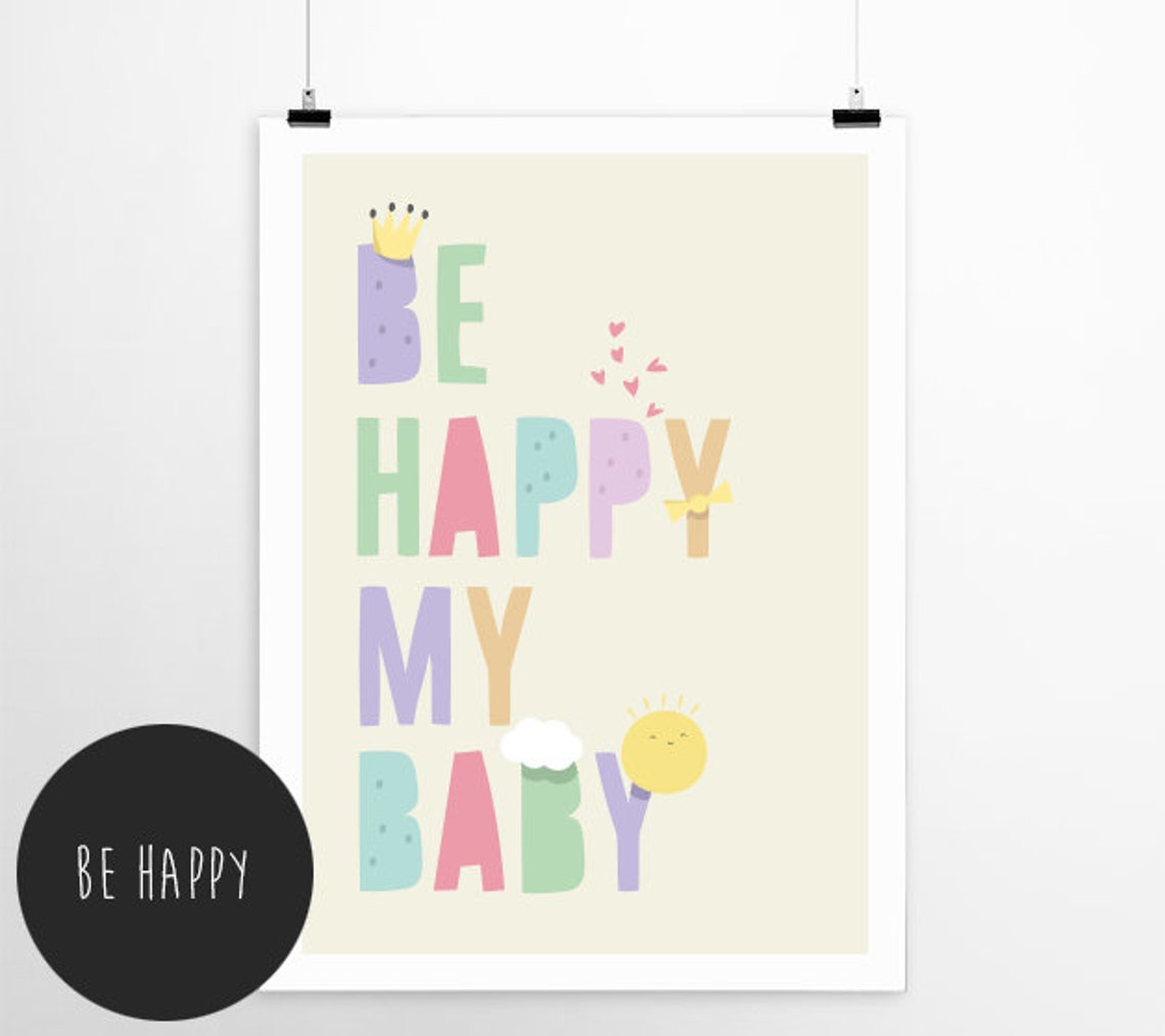 Be Happy My Baby Nursery Print Nursery Decor Kids Room - Etsy