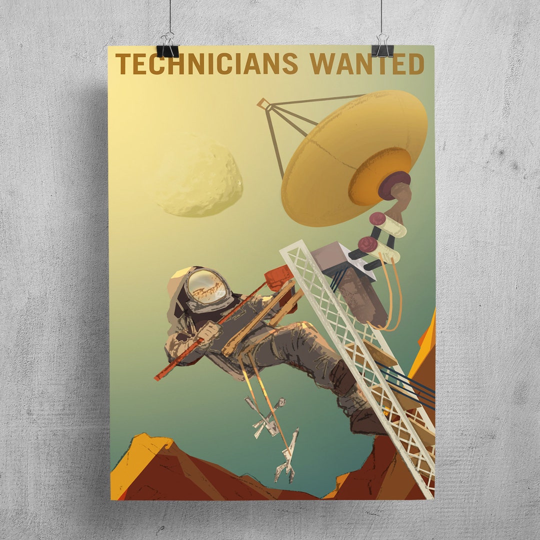 Art Print Poster A3 "technicians Wanted" Space Nasa Space Jpl Earth ...