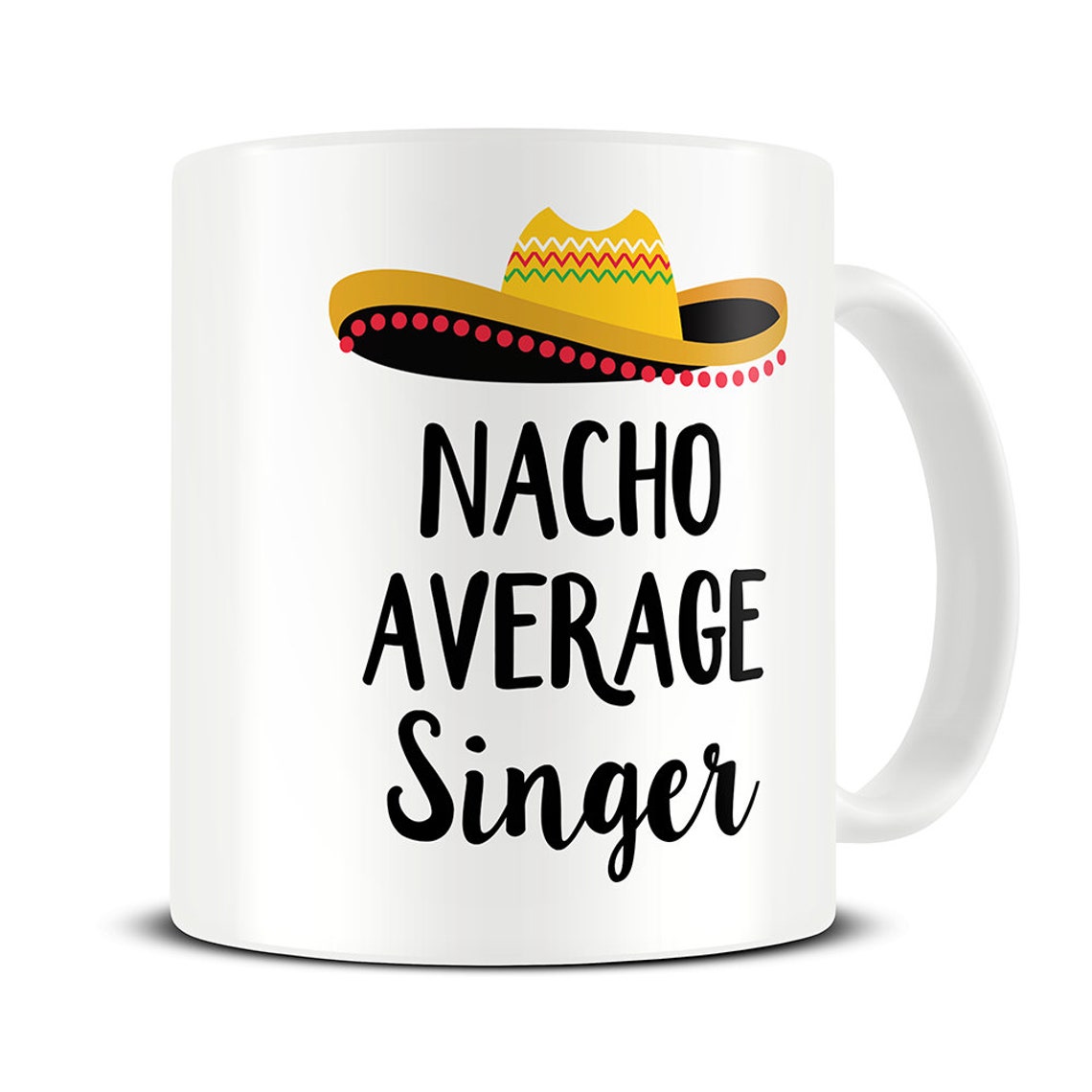 Singer Gift, Singer Mug, Gift for Singer, Nacho Average Singer Mug ...