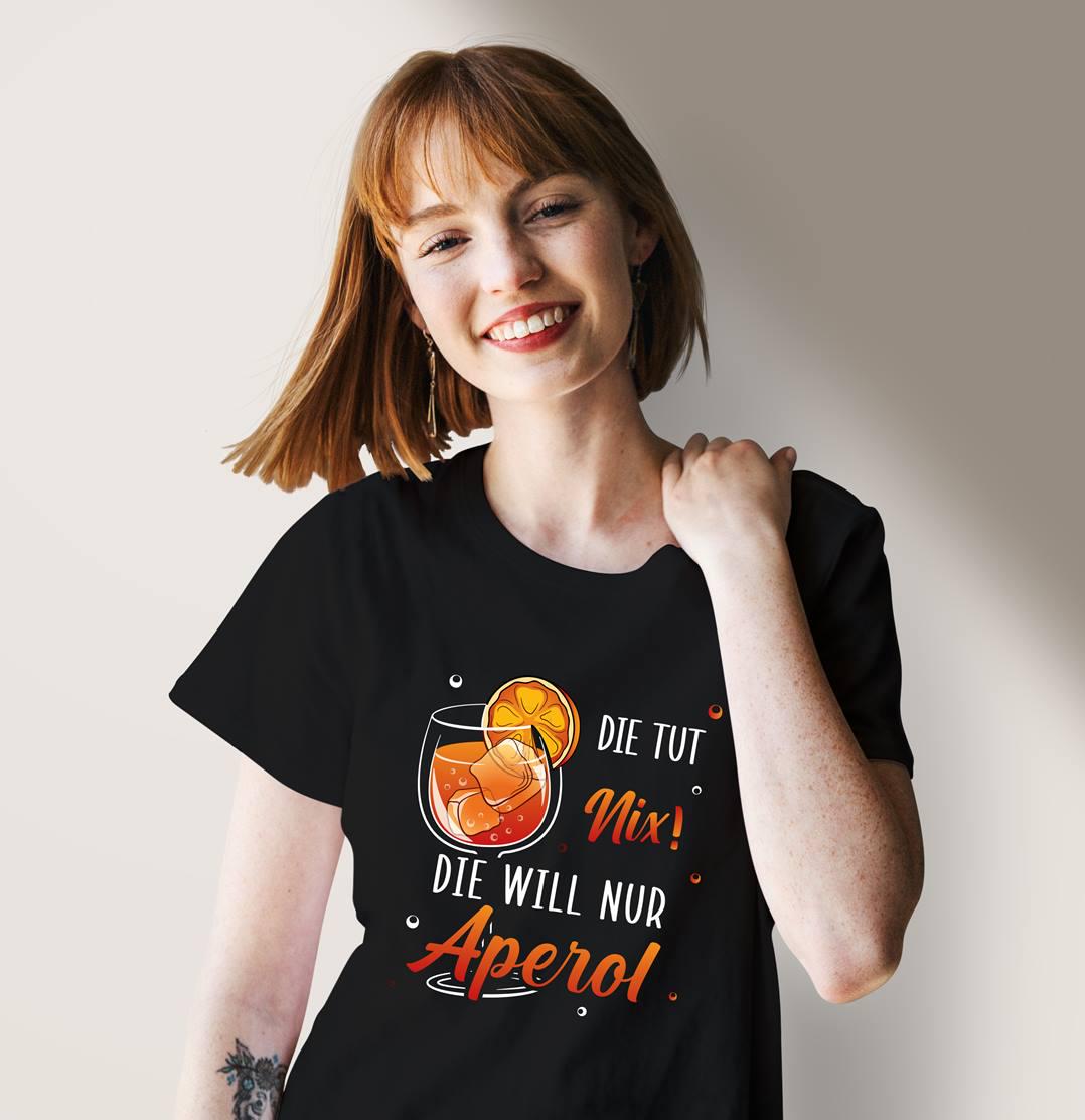 T-Shirt Damen - Die tut nix! Die will nur Aperol. - Geschenk für ...