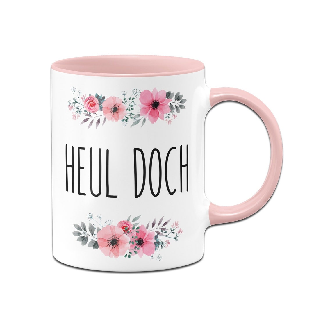 Tasse Heul Doch Blumig - Etsy