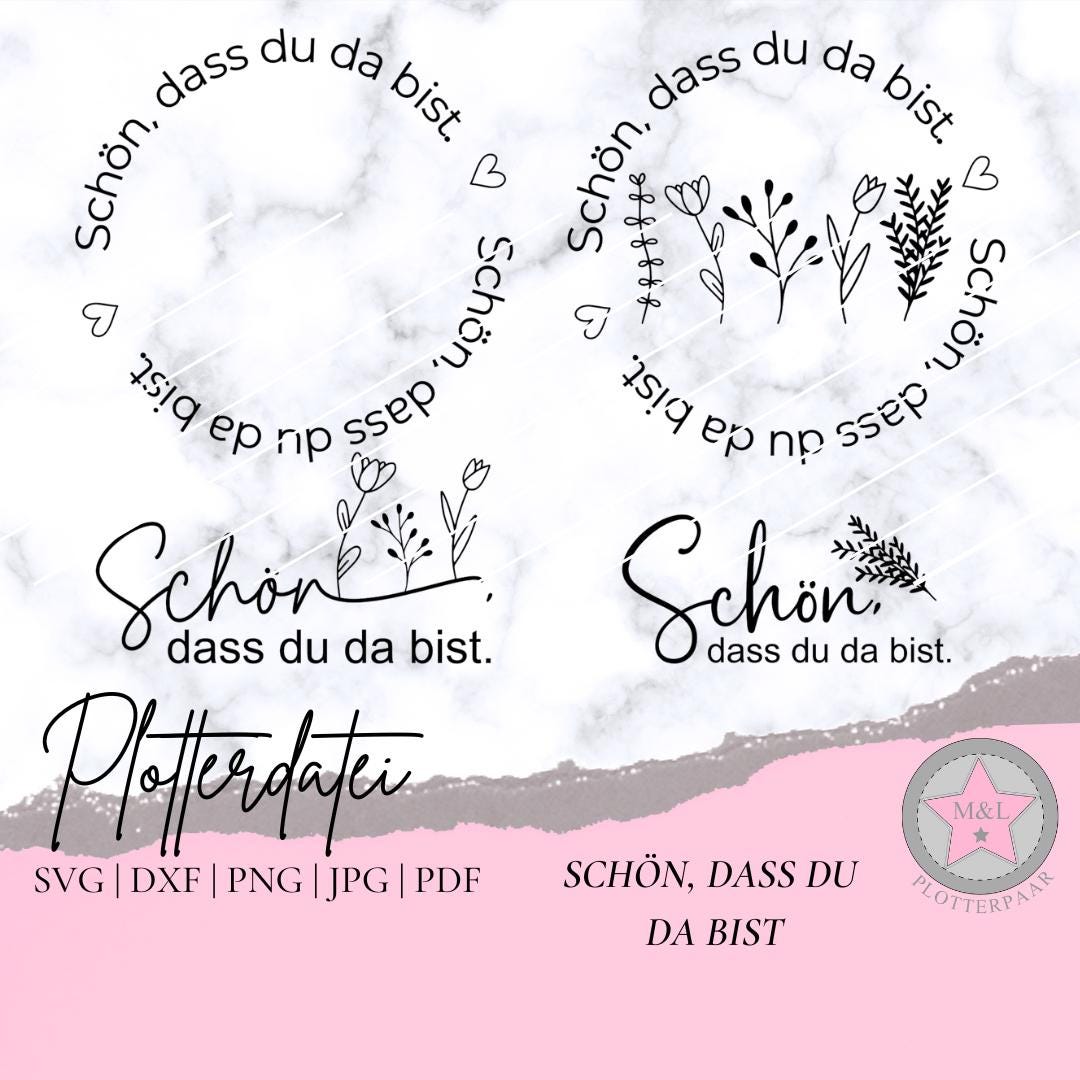 Plotterdatei "Schön, dass du da bist" Svg Dxf Png Jpg Pdf Silhouette Cricut Plotter Plottdatei ...