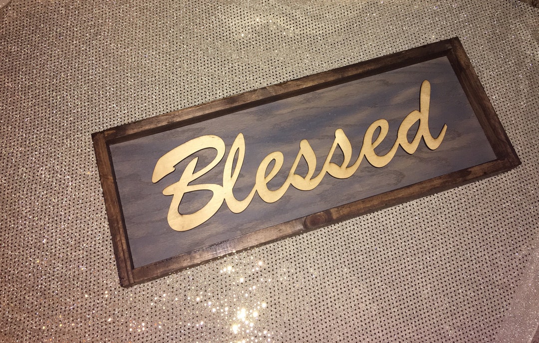 Wooden Blessed Sign, Family Decor, Farmhouse, Rustic Sign - Etsy