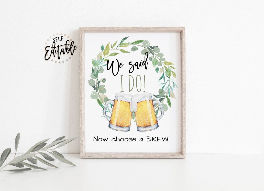 We Said I Do Now Choose A Brew Sign, Love is Brewing Sign, Beers ...