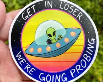 Get in Loser Car Sticker - Etsy