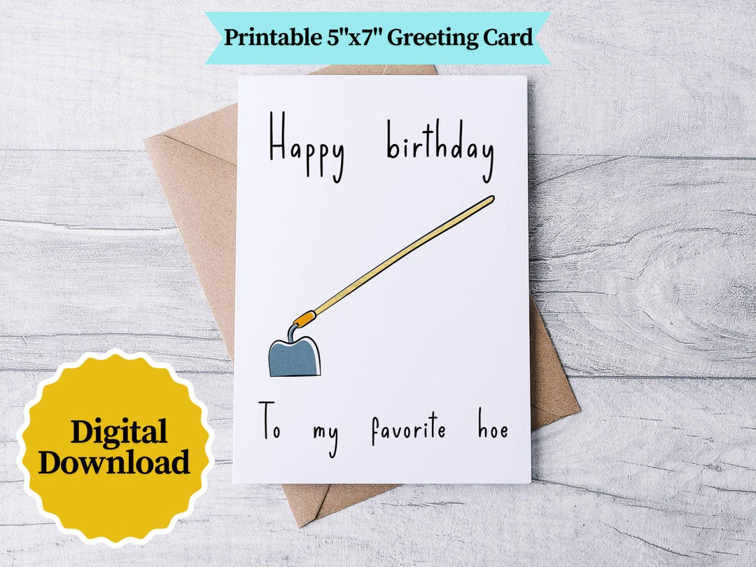 Printable-happy Birthday to My Favorite Hoe - Funny Greeting Card ...