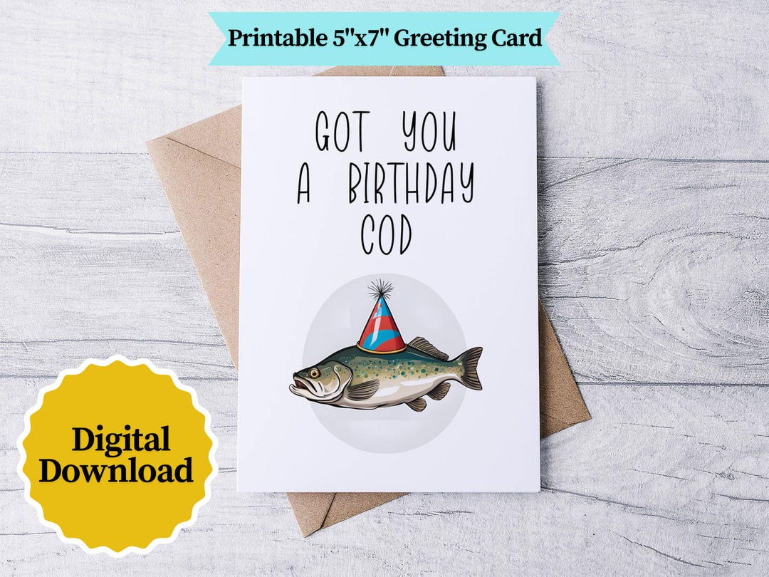 Printable Birthday Cod Greeting Card - Fin-tastic Pun for Him/her ...