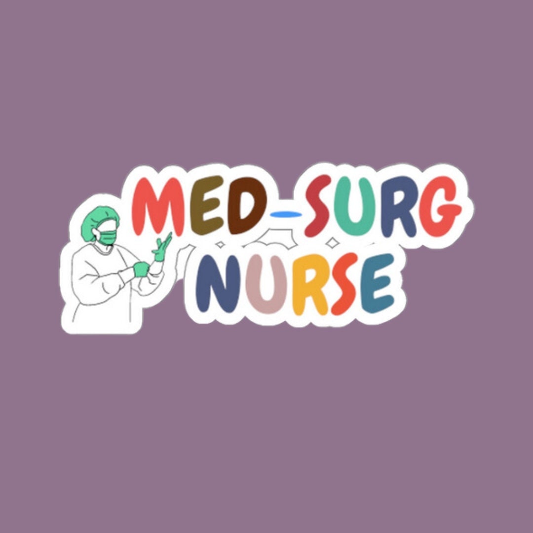 Med-surg Nurse Water-resistant, Scratch-resistant Vinyl Sticker - Etsy
