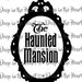 Haunted Mansion Frame SVG PNG JPG instant Zip File - Etsy