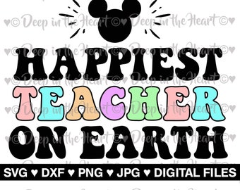 Happiest Classroom on Earth SVG, DXF, PNG, Jpeg Instant Zip File ...