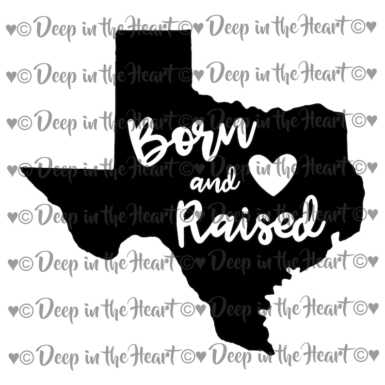 Texas Born and Raised SVG PNG JPG Instant Zip File | Etsy