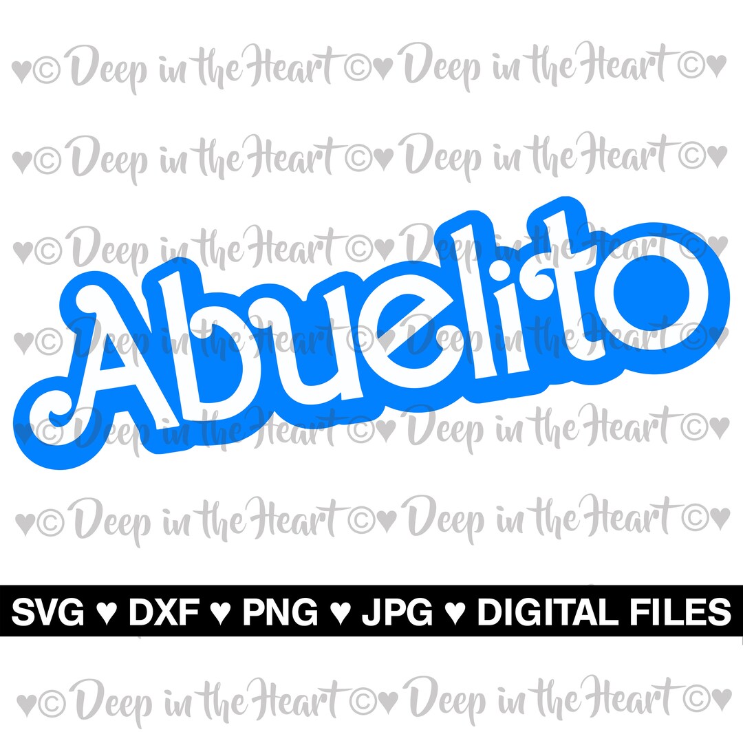 Blue Abuelito with Outline SVG, DXF, PNG, Jpeg Instant Zip File ...