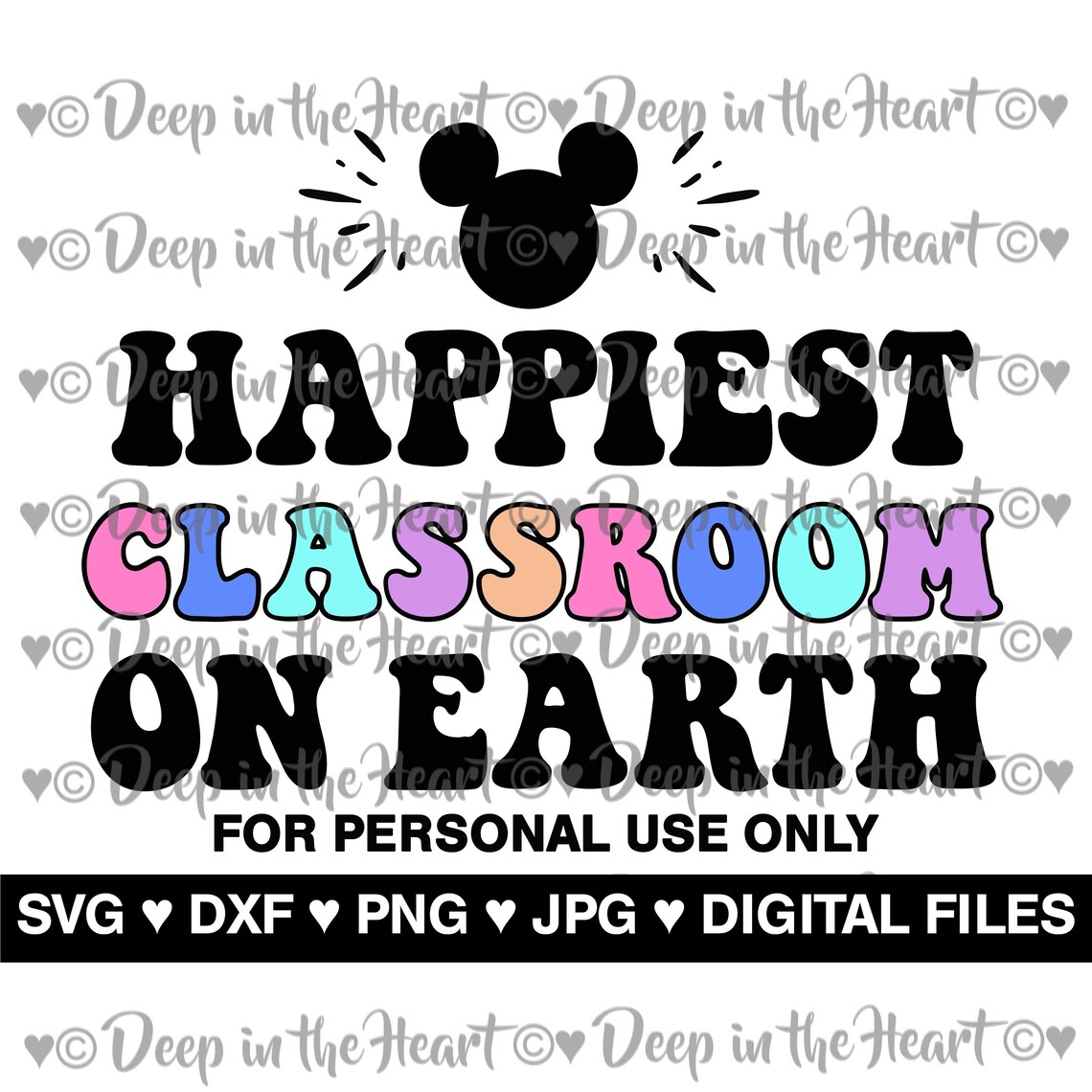 Happiest Classroom on Earth - SVG, DXF, PNG, Jpeg- Instant Zip File ...