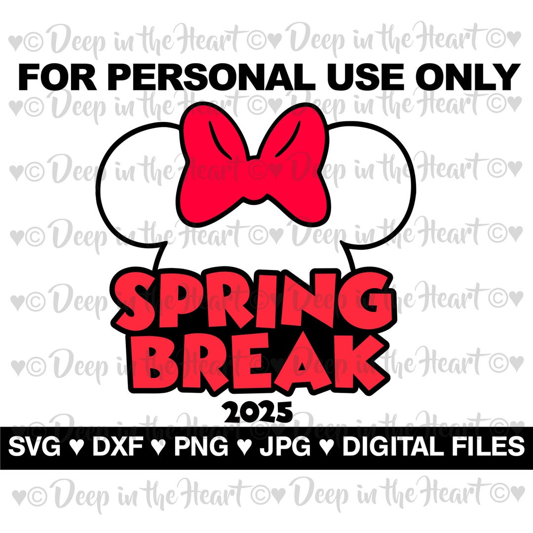 Minnie Spring Break 2025 - SVG, DXF PNG, Jpeg -instant Zip File ...