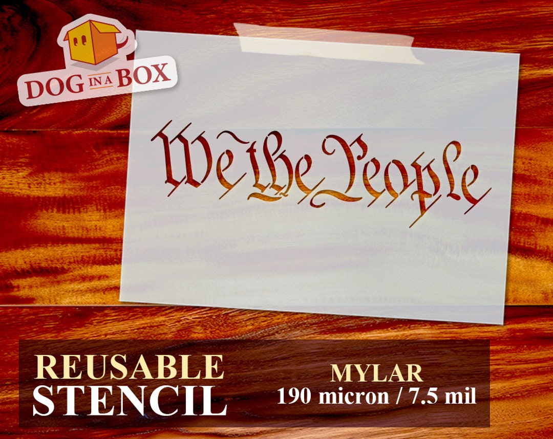 We the People Stencil - Declaration of Independence Reusable Stencil ...