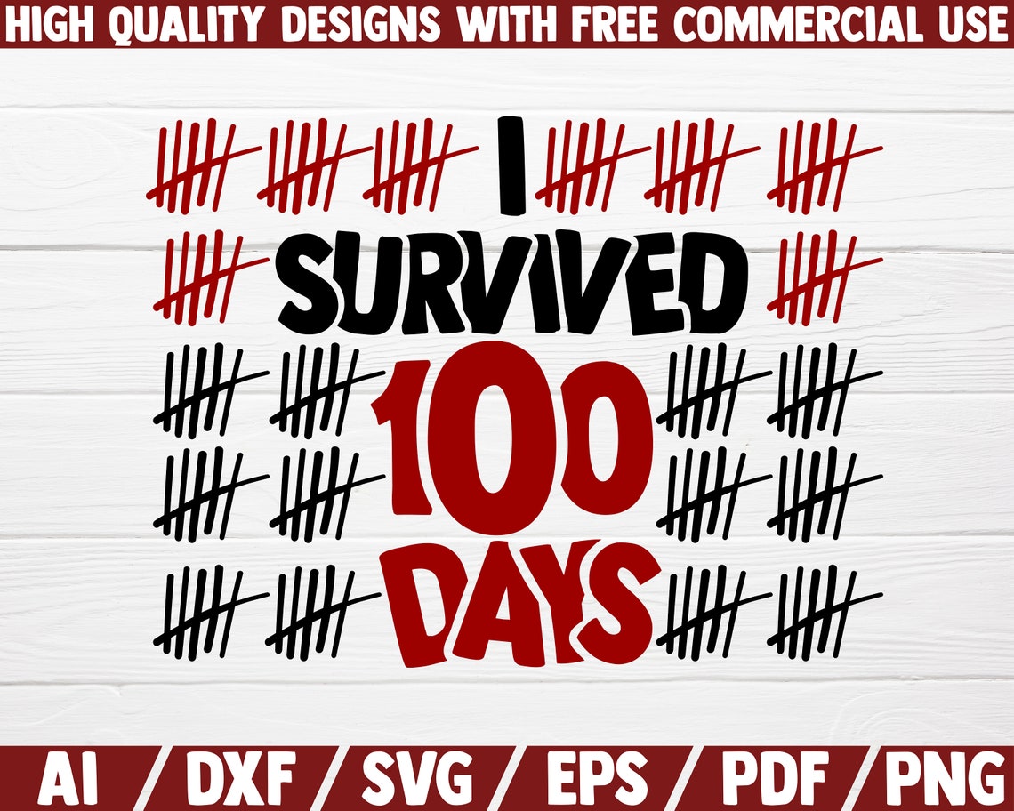 I Survived 100 Days Svg Dxf File Cut File Kindergarten Etsy