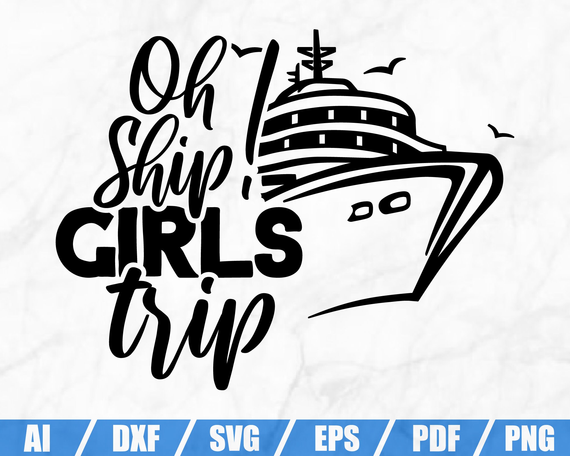 Oh Ship Girls Trip SVG Ship SVG Cruise Shirt Holiday Svg | Etsy India