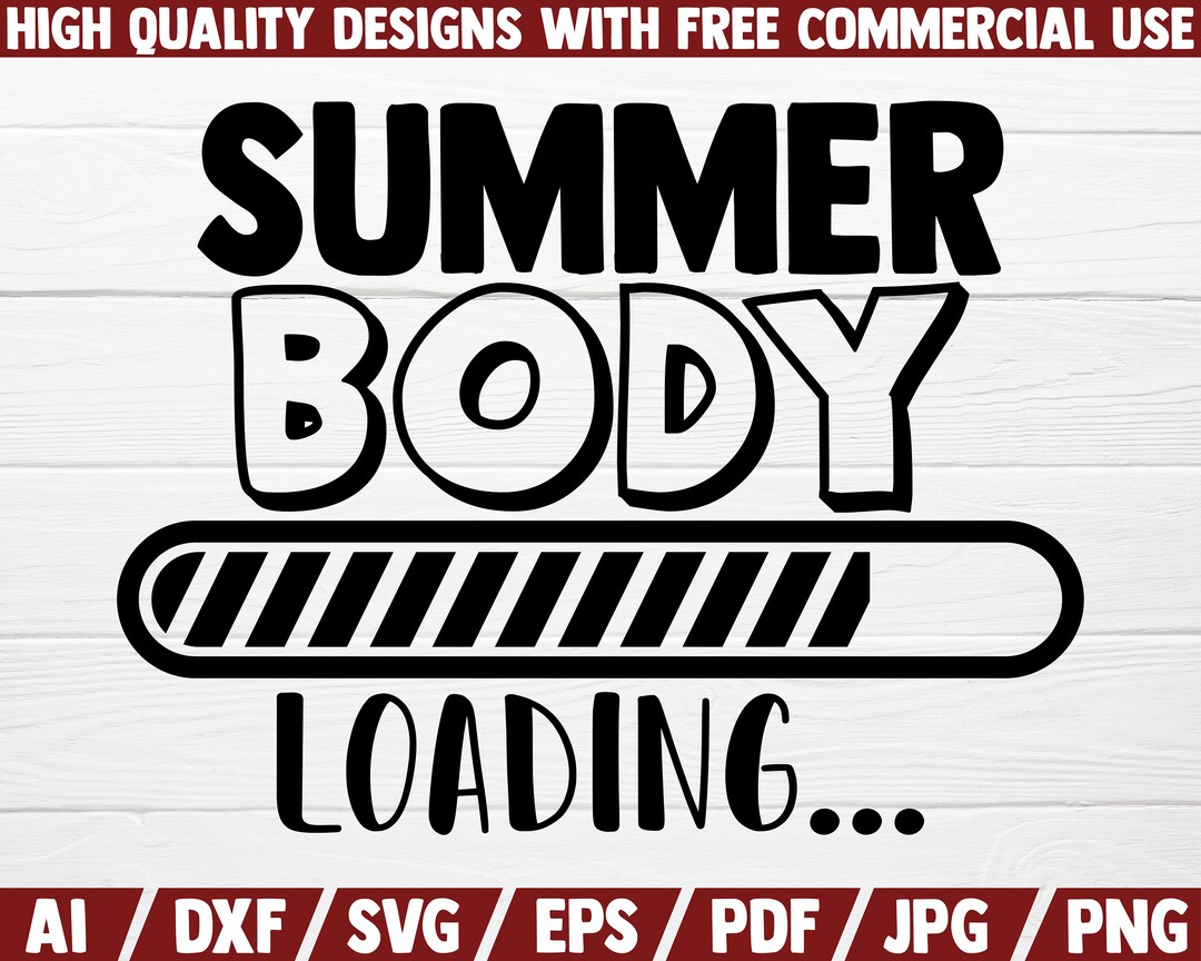 Summer Body Loading SVG Gym SVG Cut File Gym Saying Quote Workout Shirt ...
