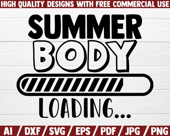 Summer Body Loading SVG Gym SVG Cut File Gym Saying - Etsy