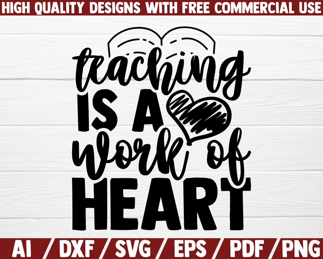 Teaching is a Work of Heart SVG DXF File Cut File Teacher Svg Teacher ...