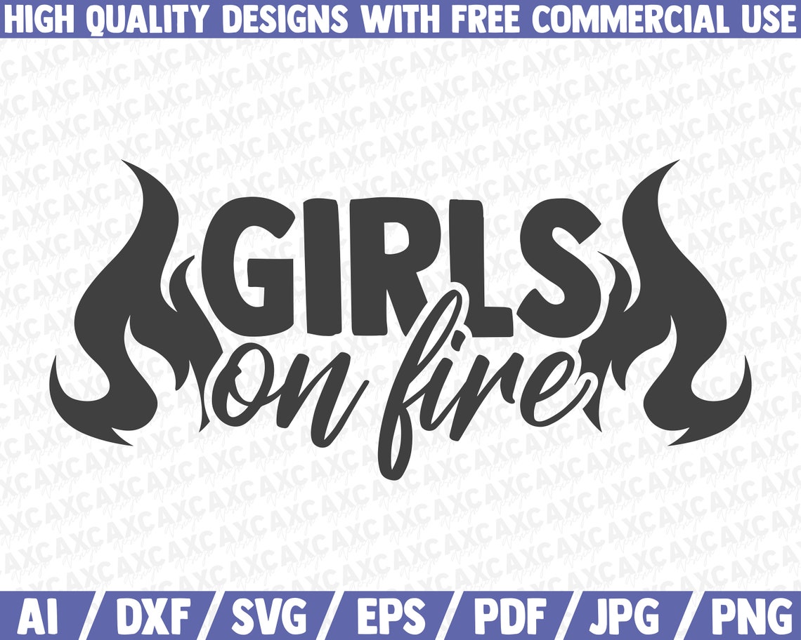 Girls on Fire SVG Girl Power SVG Cut File Instant Download - Etsy