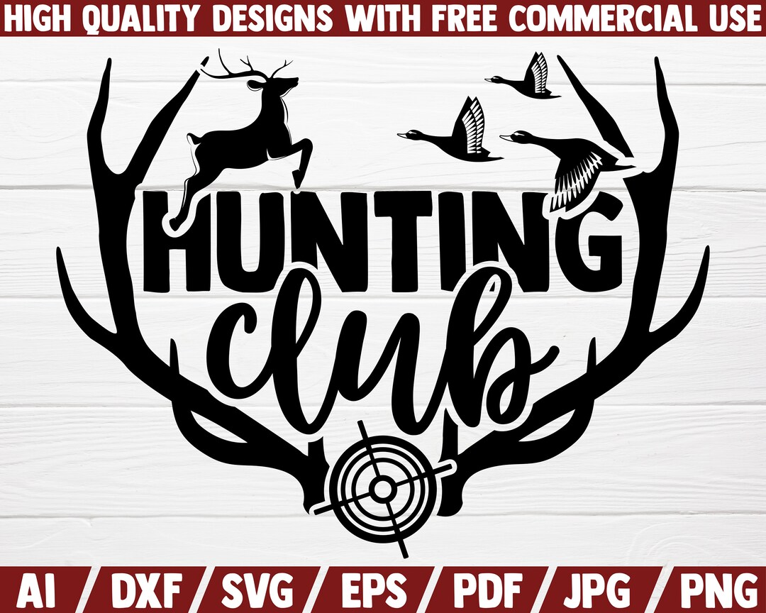 Hunting Club SVG Hunting SVG Cut File Funny Hunting Saying - Etsy