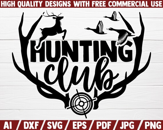 Hunting Club SVG Hunting SVG Cut File Funny Hunting Saying - Etsy